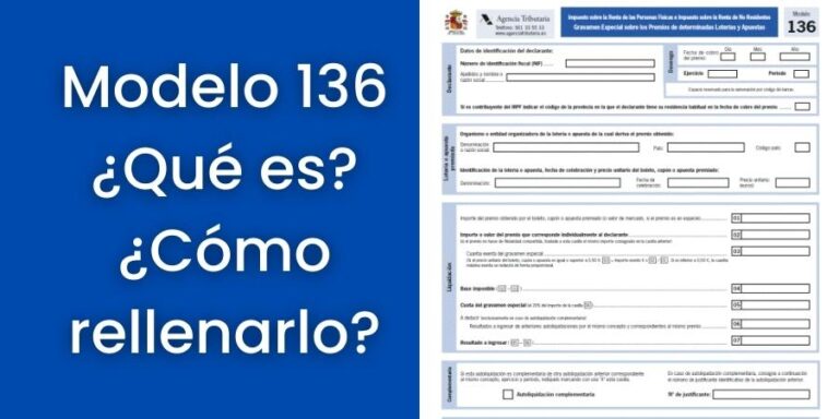Modelo 136: ¿Qué es? ¿Cómo Rellenarlo? ️ Guía 2022