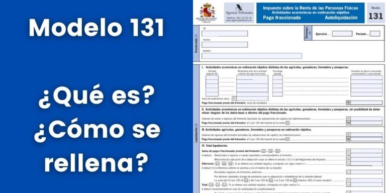 Modelo 131: ¿Qué es? ¿Cómo Rellenarlo? ️ Guía 2022