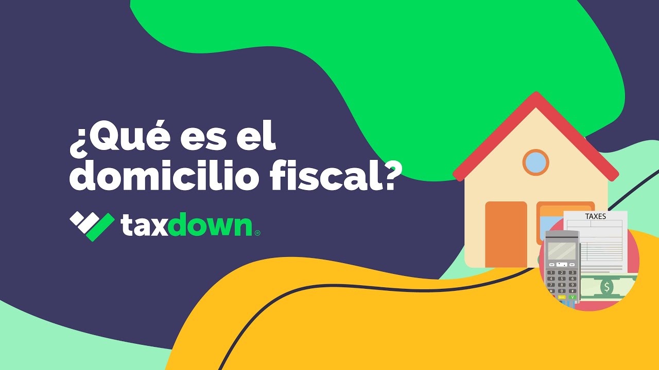 ¿Qué es la dirección fiscal y por qué es importante? | Actualizado ...